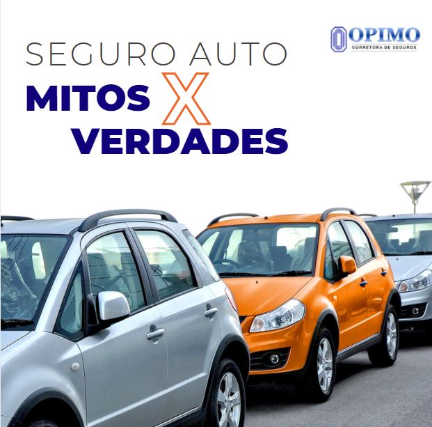 10 mitos e verdades: seguro de automóvel - Opimo 10 mitos e verdades: seguro de automóvel - Opimo